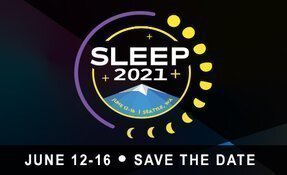 SLEEP 2021: Call for abstract reviewers - Sleep Research Society